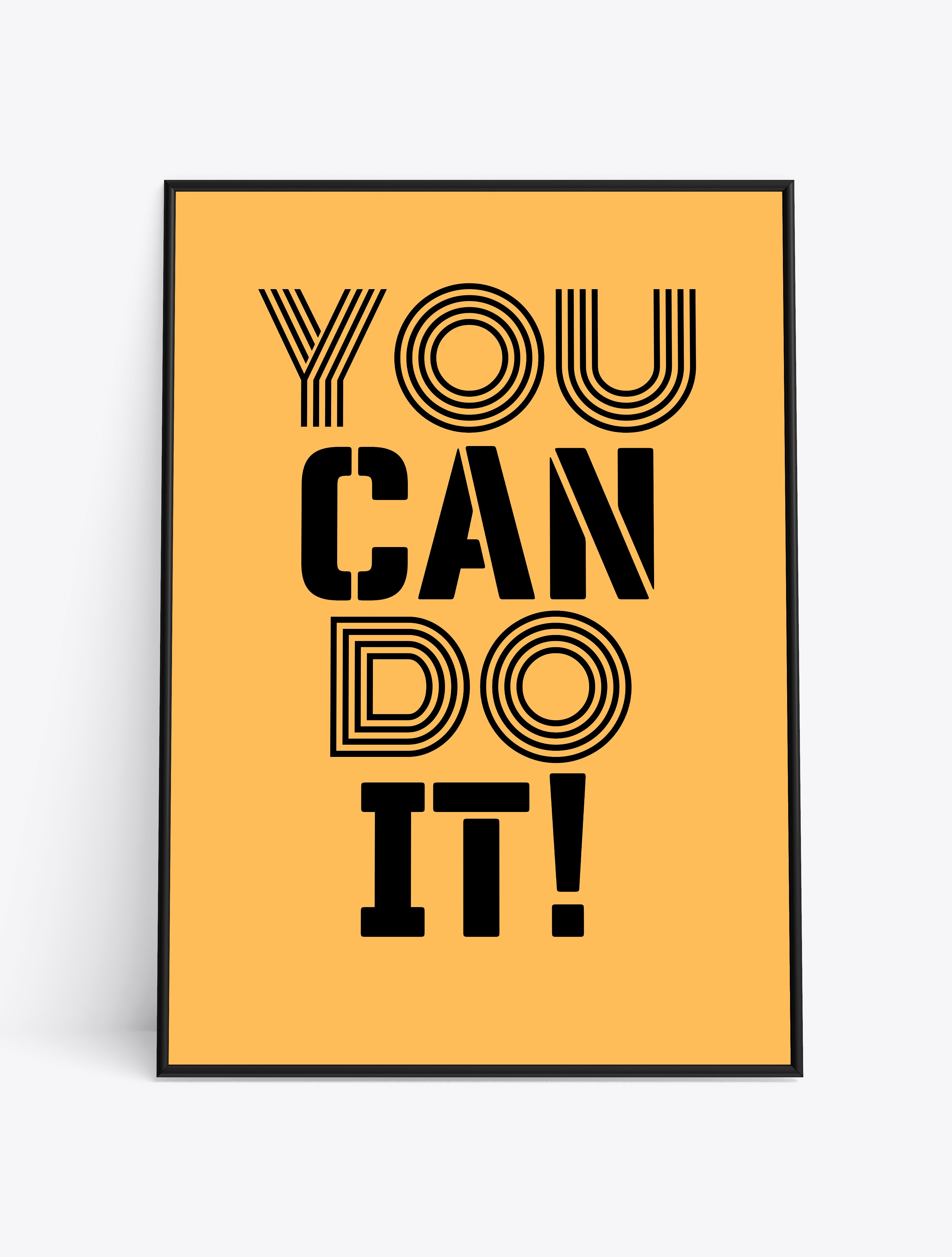 You Can Do It Poster You Can Do It Poster